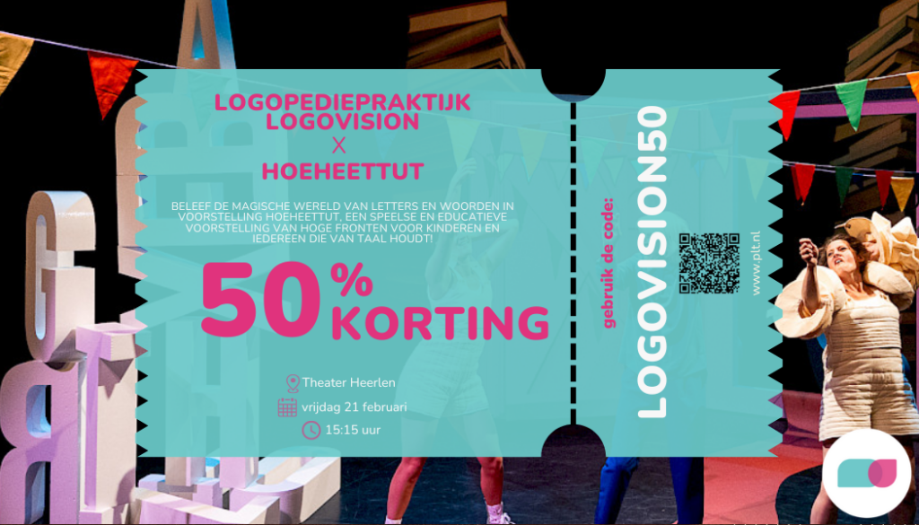 50% Korting! LOGOVISION x HOEHEETTUT - Logopediepraktijk Logovision